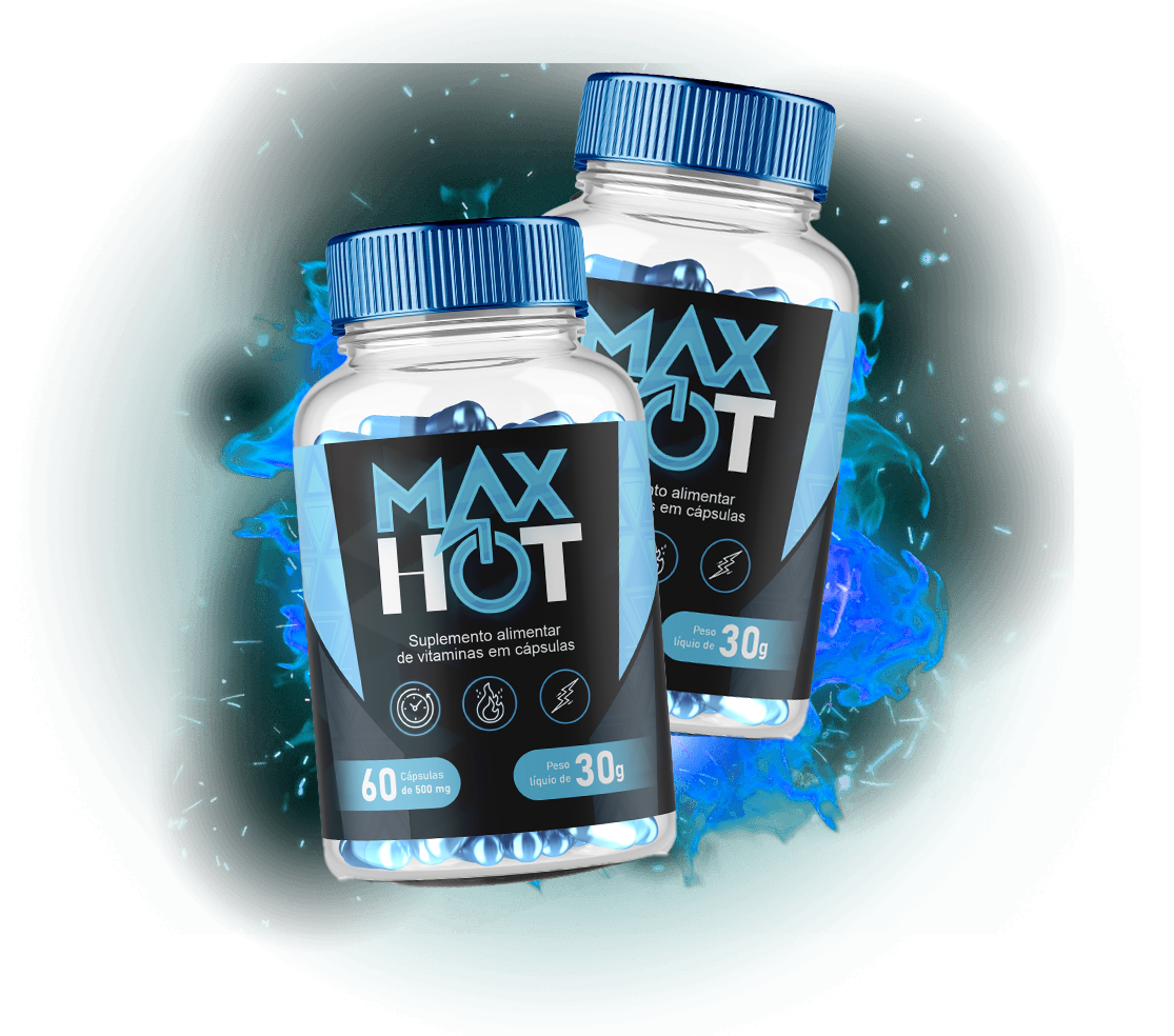 Max Hot | Site Oficial – O melhor para você!
